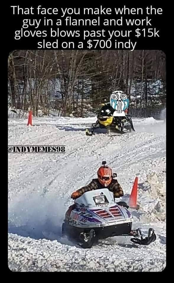 Sled memes - Page 8 - General Snowmobile Forum - FreedomSledder.com